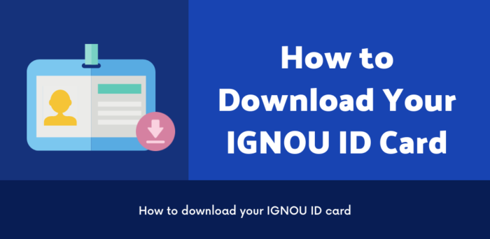 How To Download IGNOU ID Card - Step By Step Process - Techiya.in